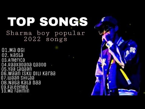 SHARMA BOY |POPULAR 2022 SONGS - YouTube