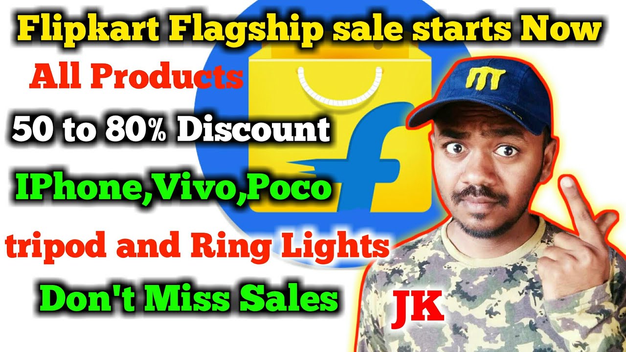 Flipkart Flagship Sale Starts Now All product 50 to 80% Discount ...