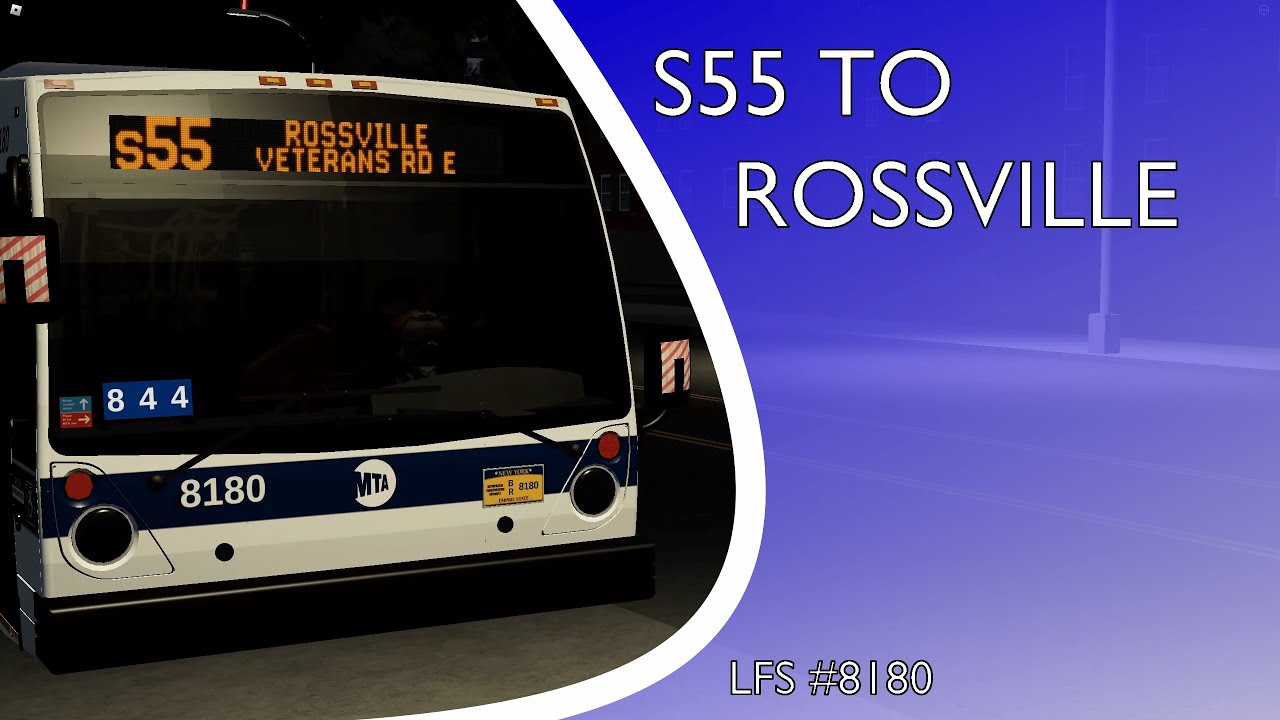 MTA Roblox: S55 to Rossville (LFS #8180) - YouTube