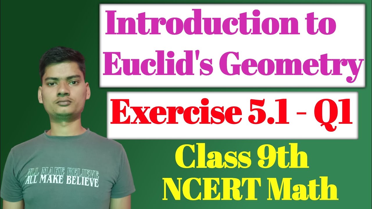 Class 9th maths | Chapter 5 | Exercise 5.1 Q1 | Introduction to Euclid's Geometry | NCERT CBSE ...