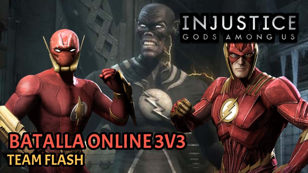 INJUSTICE GODS AMONG US... BATALLA ONLINE... 3V3.. TEAM FLASH. - YouTube