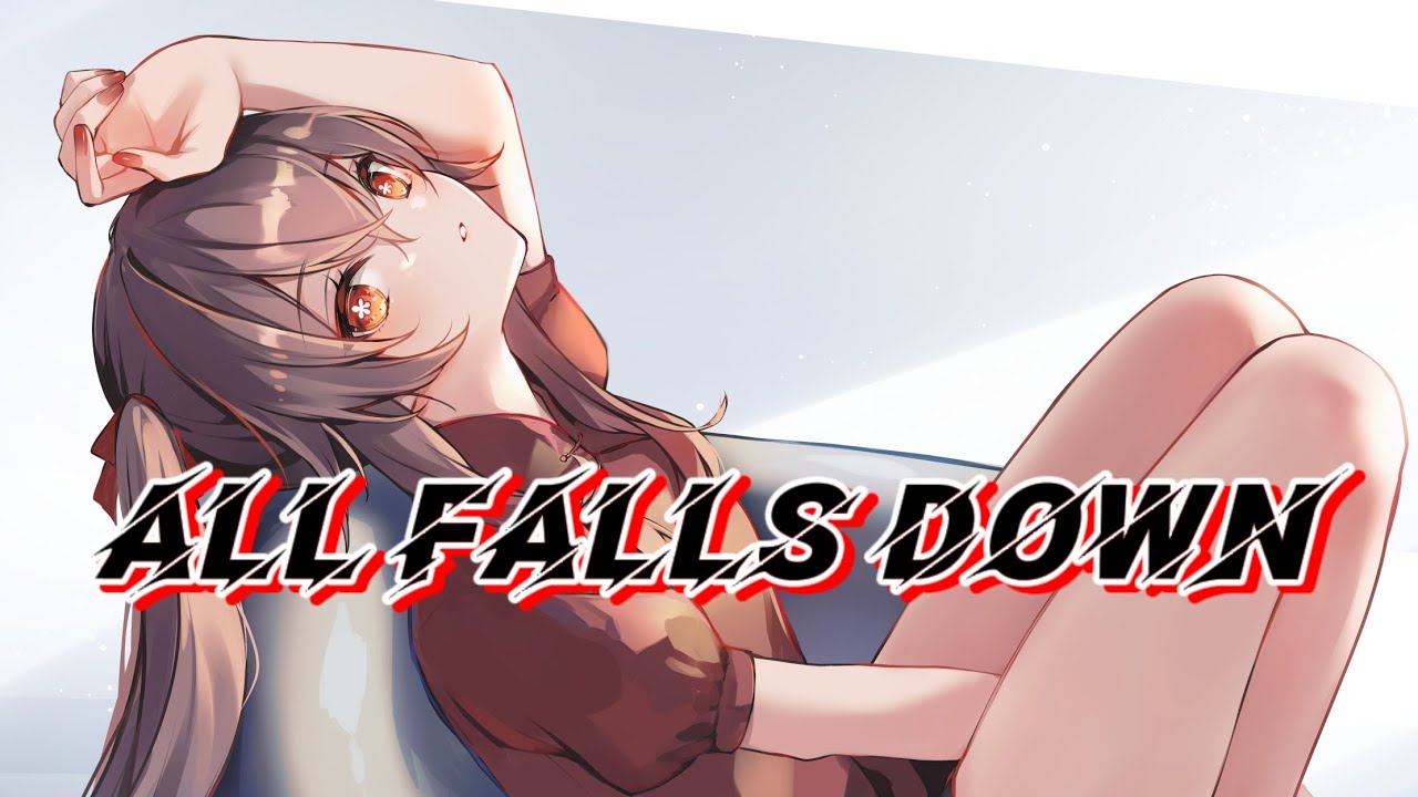 Lucy 🎶 Nightcore ⇾all Falls Down Lyrics Alan Walker Love Song 🎶 Youtube