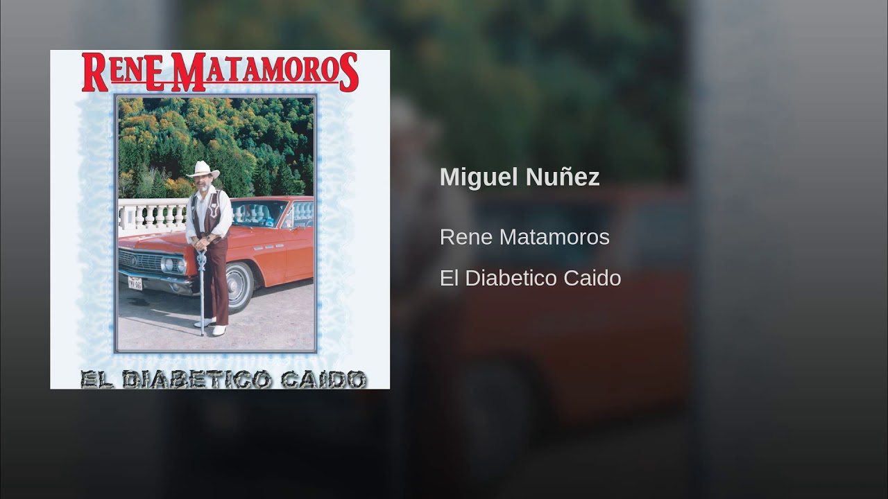 Rene Matamoros- Miguel Nuñez - YouTube