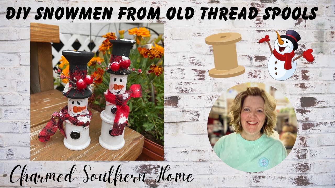 DIY Snowmen Made From Thread Spools - YouTube