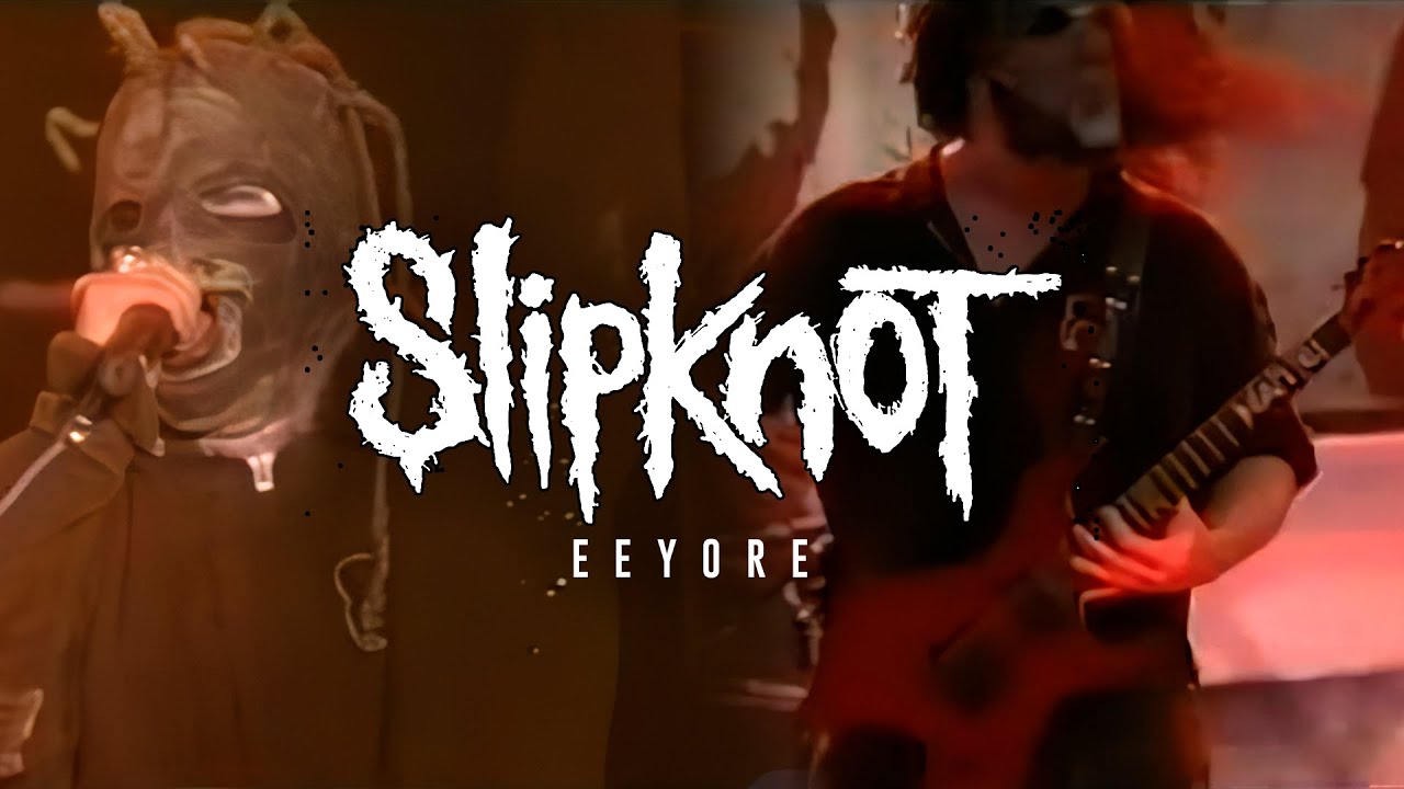 Slipknot - Eeyore (Summersonic 2001) Remastered - YouTube