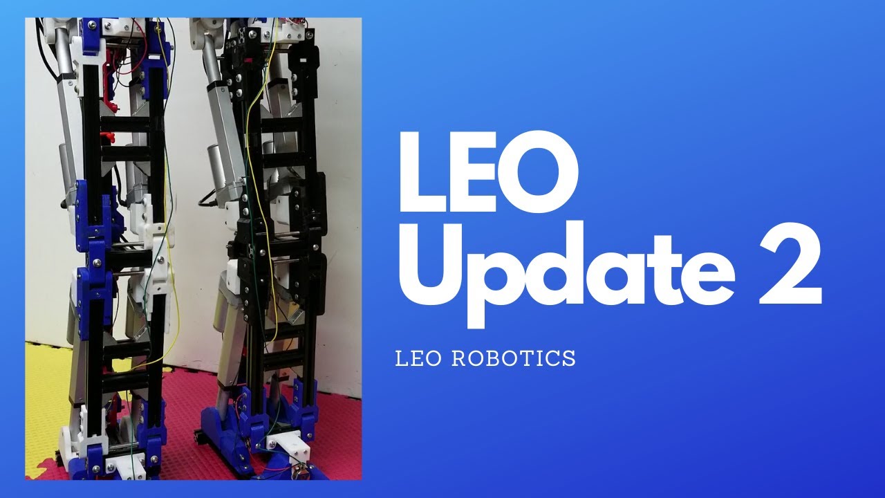LEO got some BIG upgrades! | LEO Update 2 | RobotX Creation - YouTube