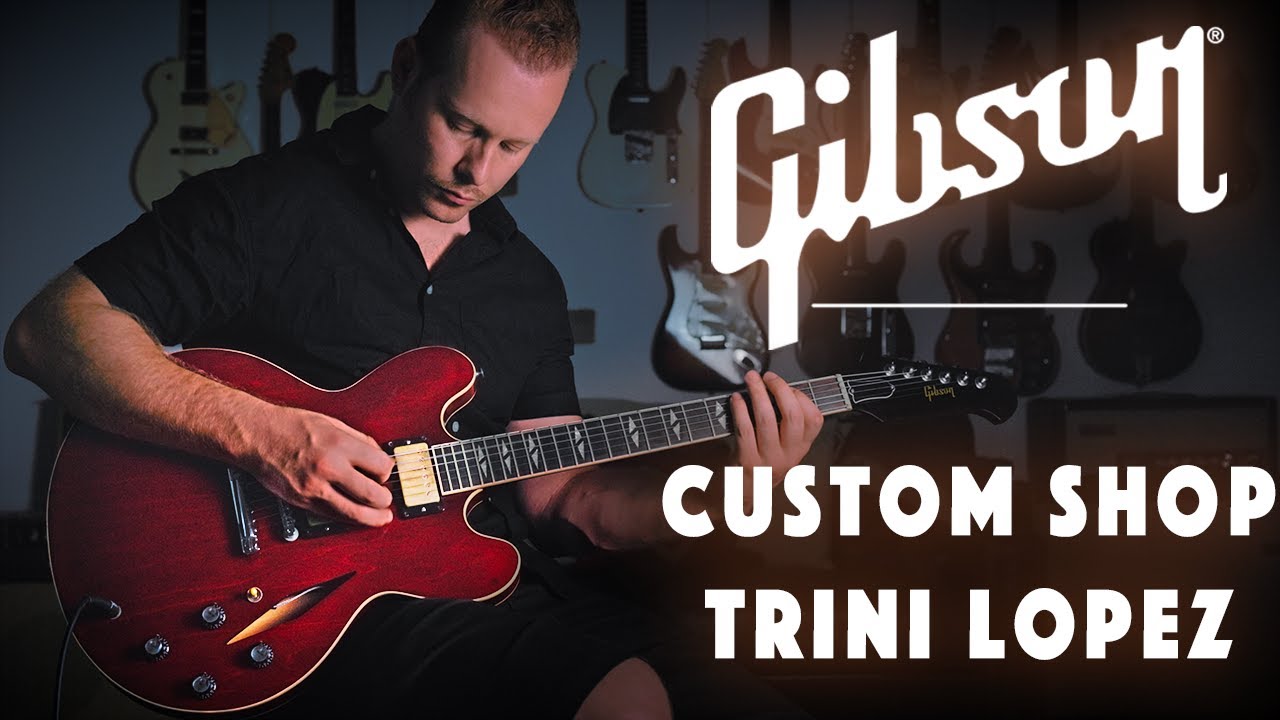 Gibson Custom Shop Trini Lopez 2009 - YouTube