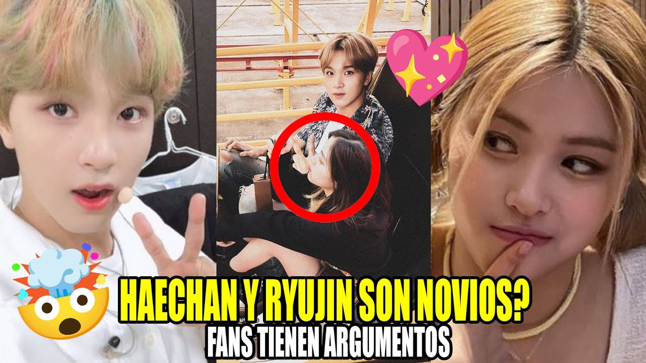 ALERTA! ¿RYUJIN itzy Y HAECHAN nct SON NOVIOS? - FANS TIENEN PRUEBAS ...