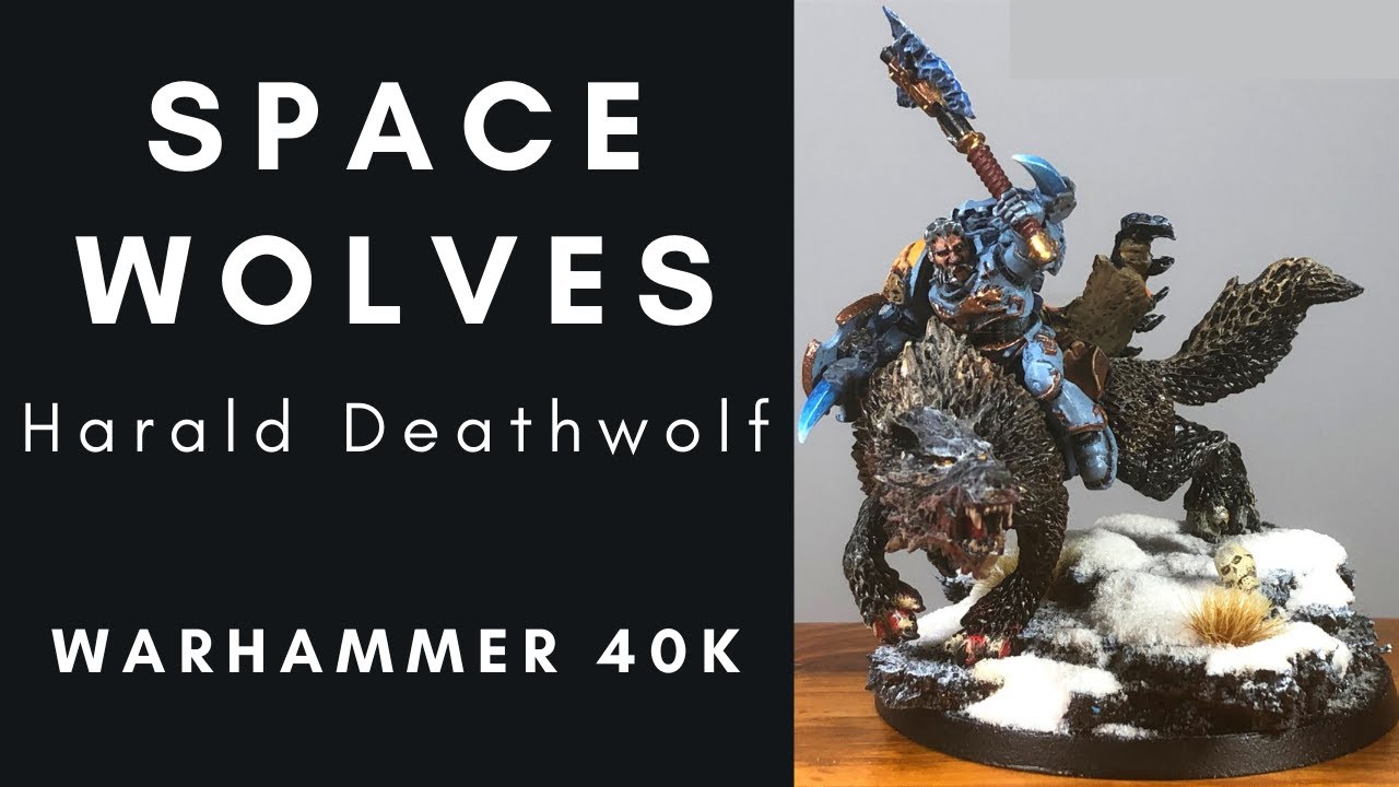 Harald Deathwolf - Space Wolves - Warhammer 40k - YouTube