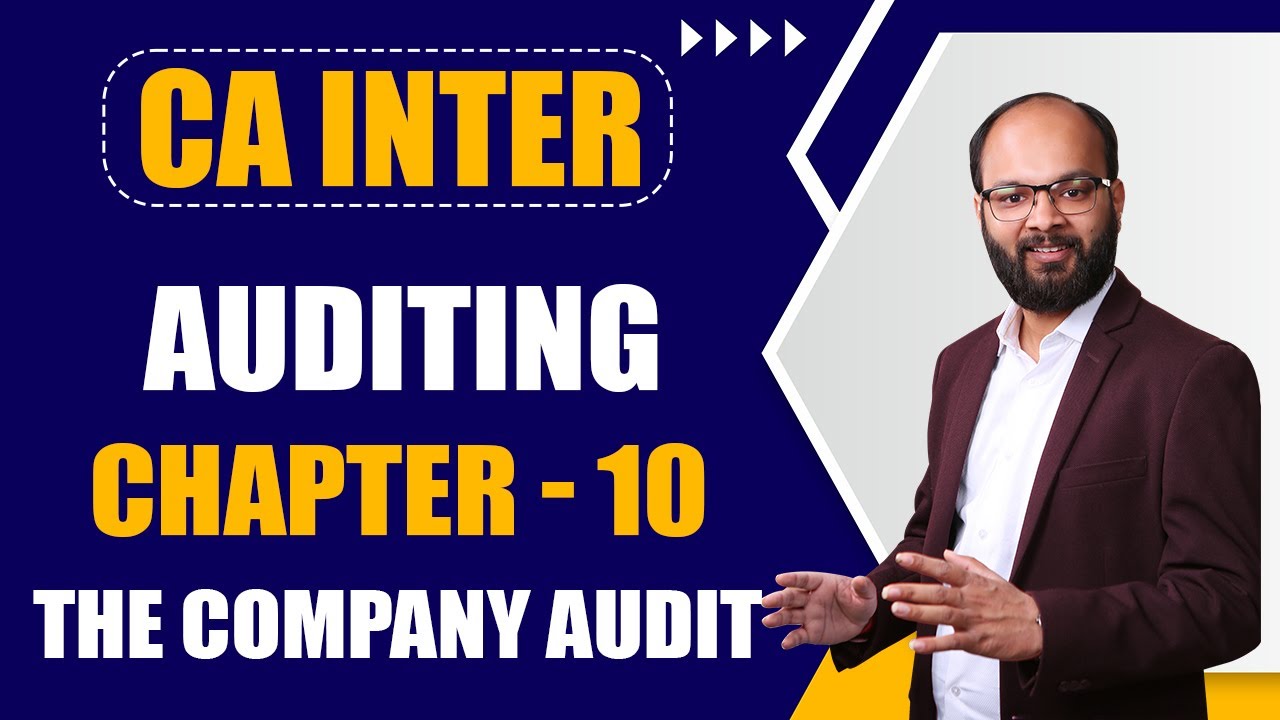 CA Inter Auditing Chapter - 10 | The Company Audit Chapter in Single ...