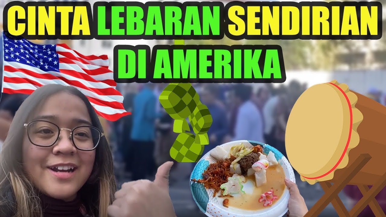 CINTA LEBARAN SENDIRIAN DI AMERIKA ! - YouTube