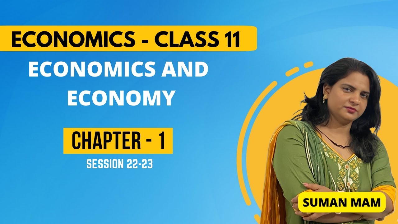 Economics And Economy | Class 11 | Economics | Suman Mam | S.D ...