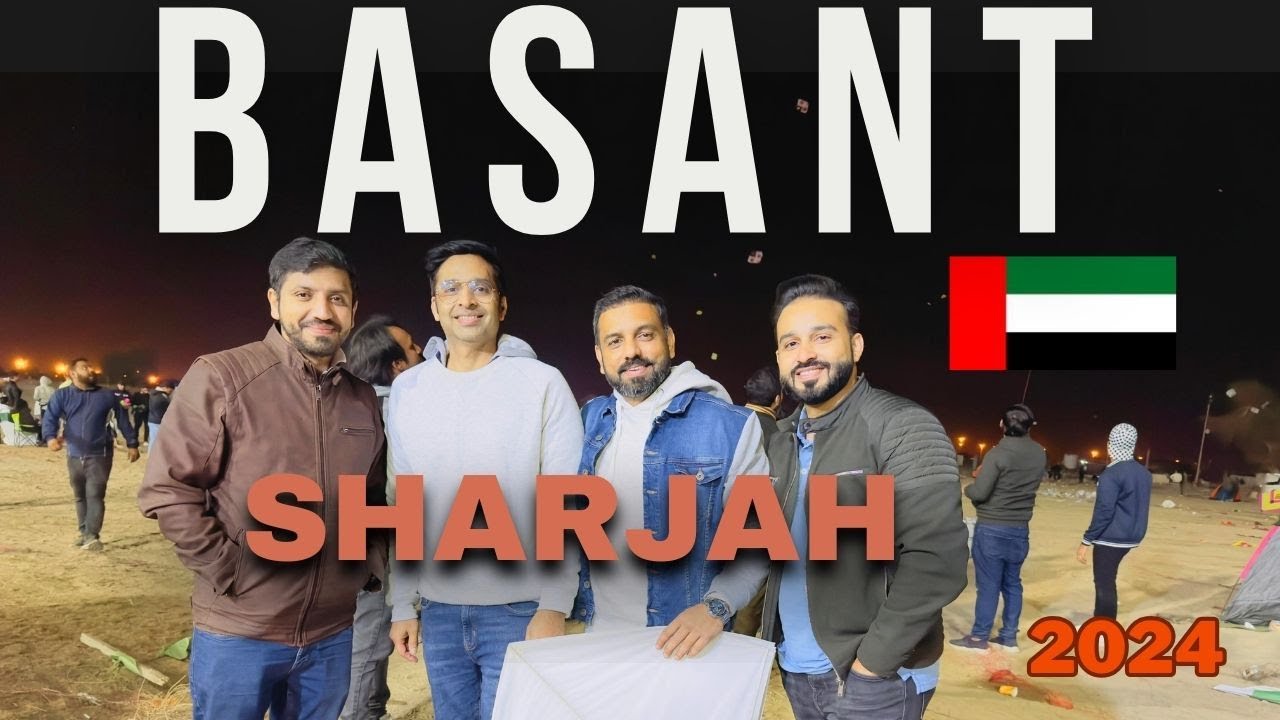 SHARJAH BASANT DUBAI 2024 PATANGBAZI KITE FESTIVAL Sharjah Basant Vlog ...