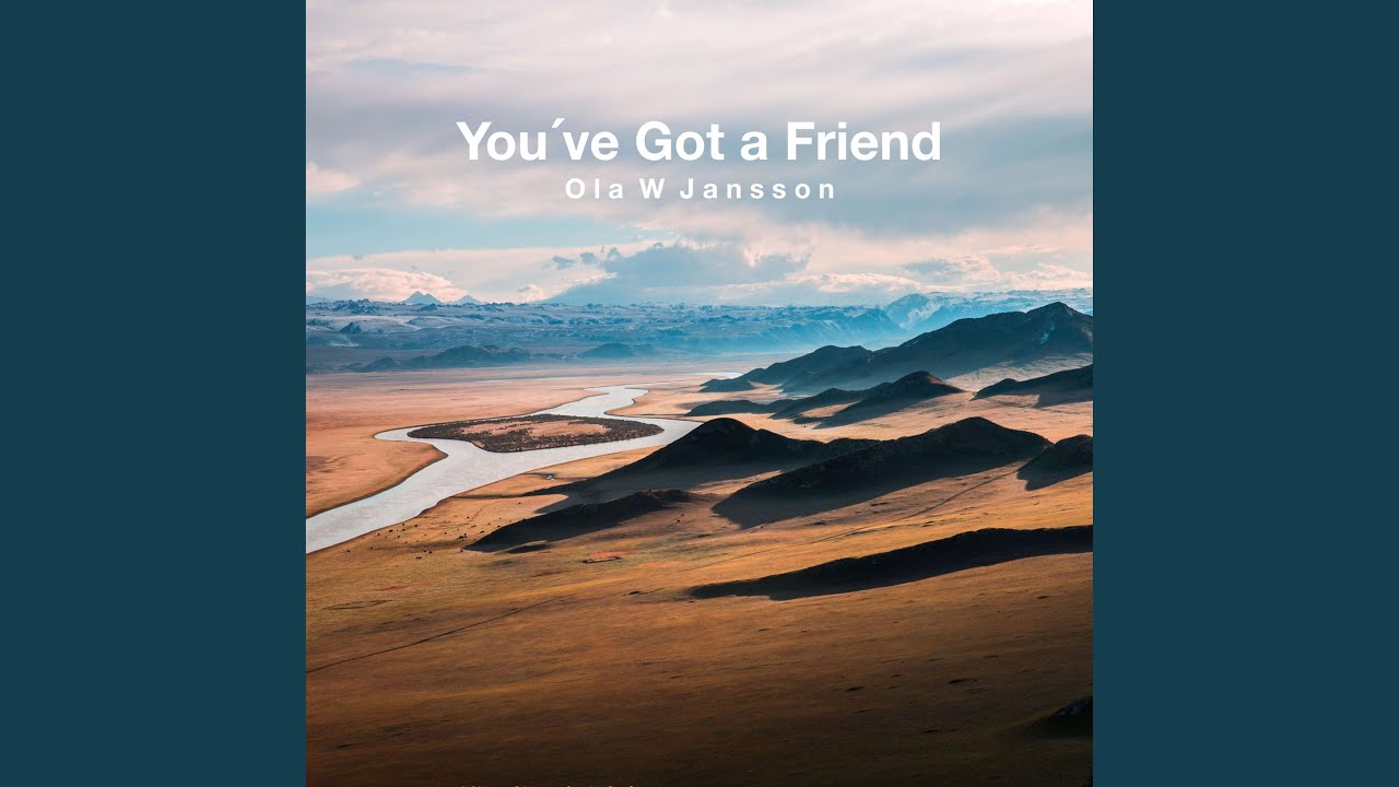 You've Got a Friend - YouTube