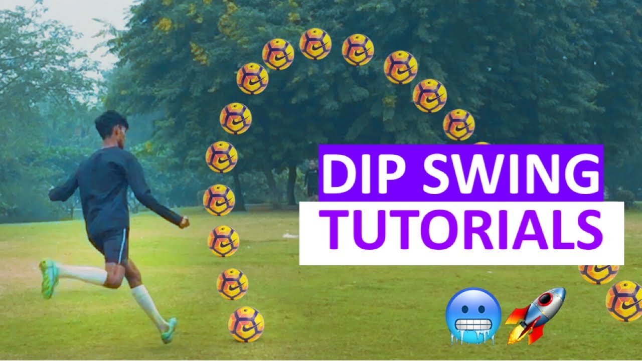 How To Shoot A Dip Swing Ball In Football/Soccer #dipswingtutorials ...