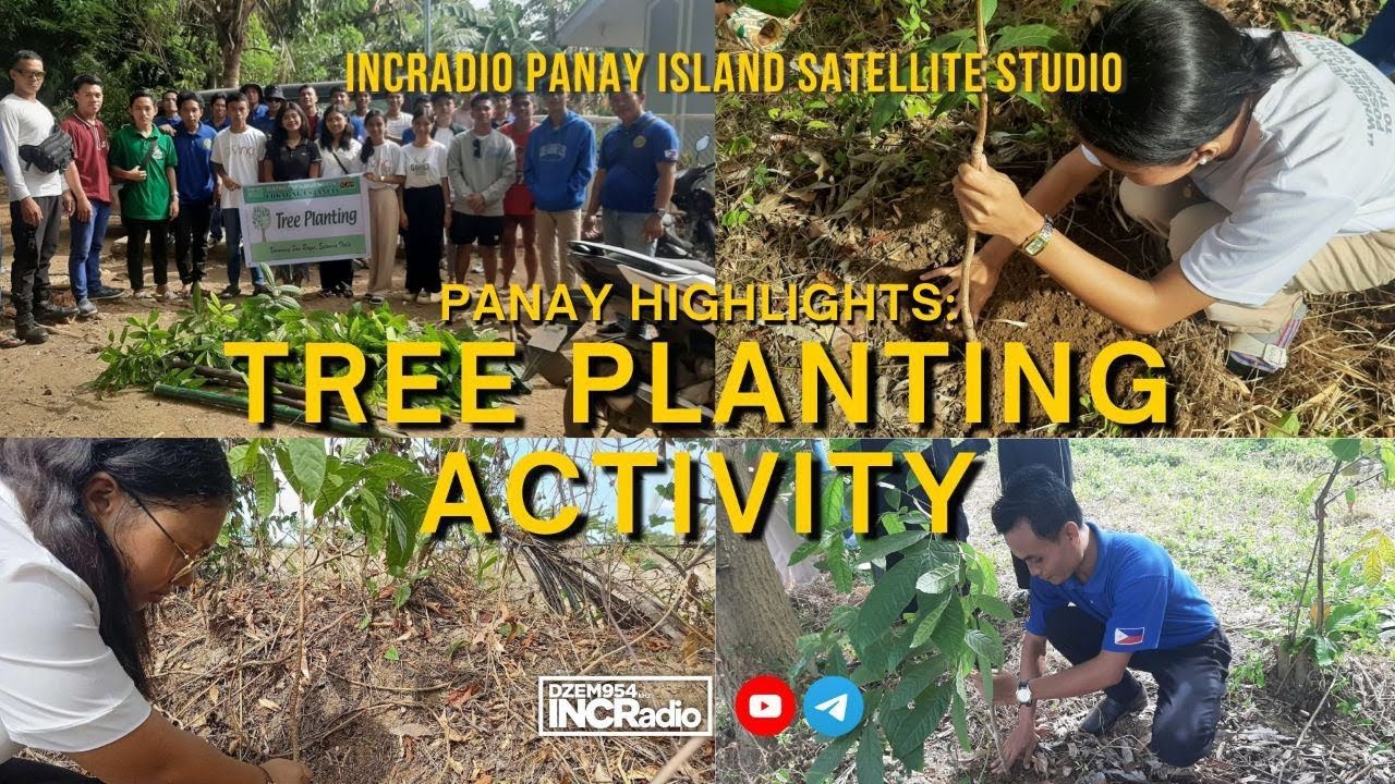 Panay Highlights: Tree Planting Activity | INCRadio Panay Island | May ...