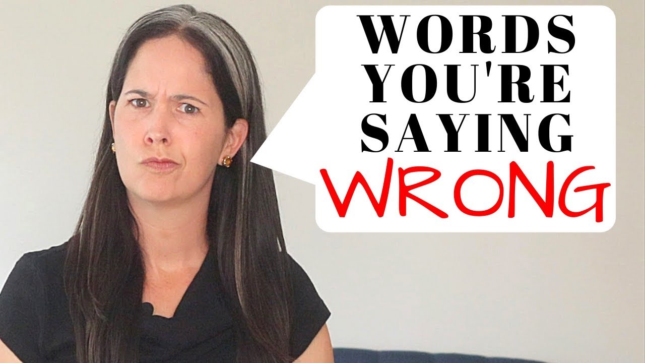 English Words You re Probably Mispronouncing Difficult English English Words You re Probably Mispronouncing Difficult English