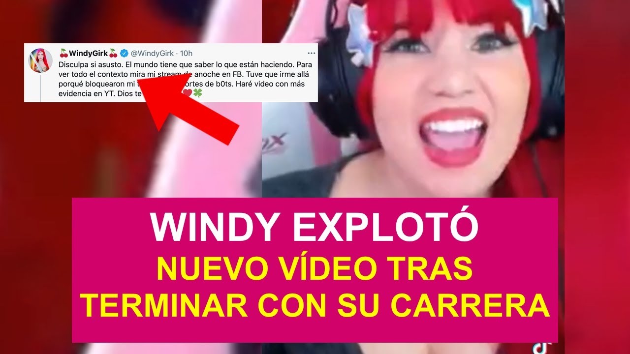 WINDY EXPLOTÓ EN TIKTOK: NUEVO ESCÁNDALO TRAS "TERMINAR SU CARRERA" CON ...