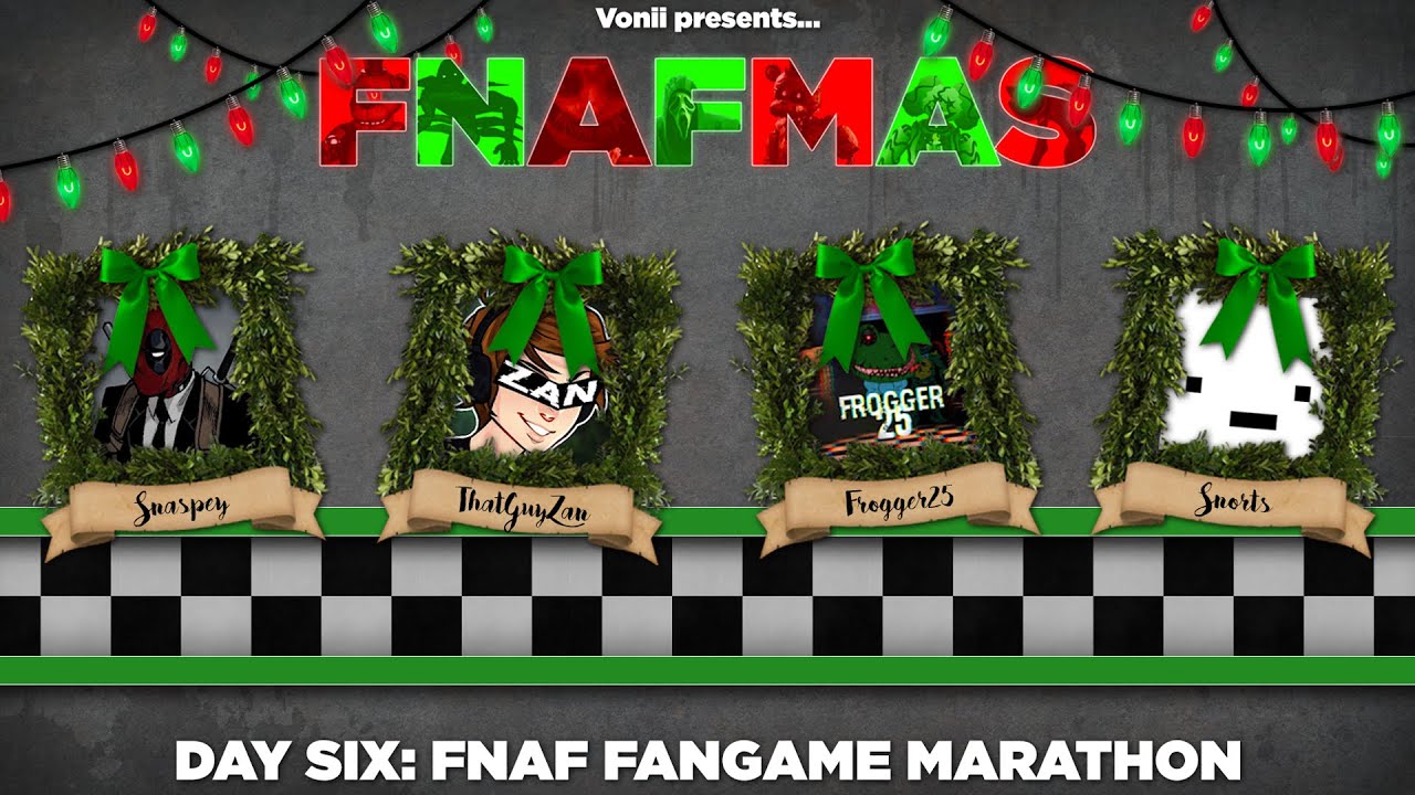 FNAFMAS DAY SIX: FNAF FANGAME MARATHON Ft. @Snaspey @thatguyzanyt ...