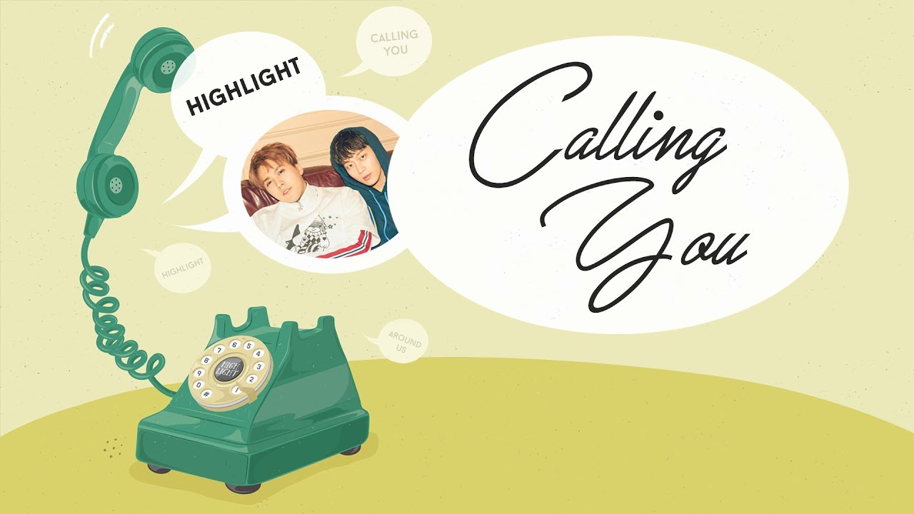 Highlight (하이라이트) - Calling You Lyrics (Han, Rom, Eng) - YouTube