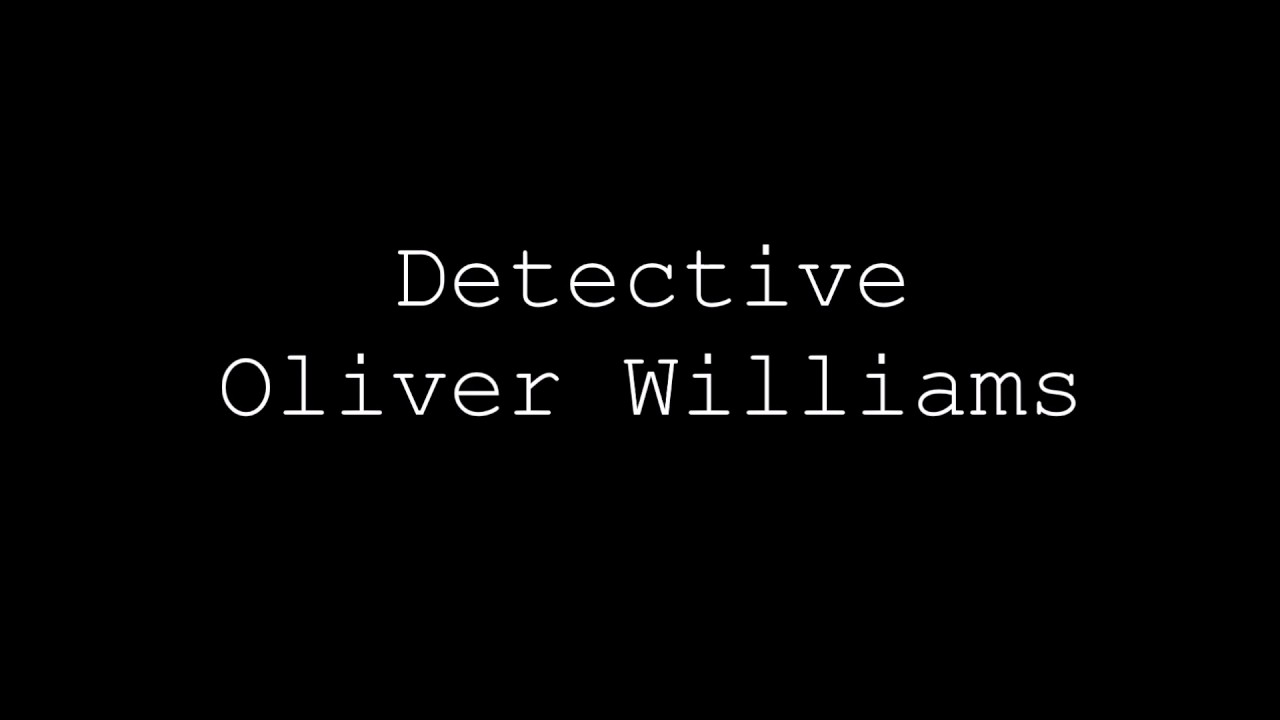 Oliver Williams Case Files Introduction - YouTube
