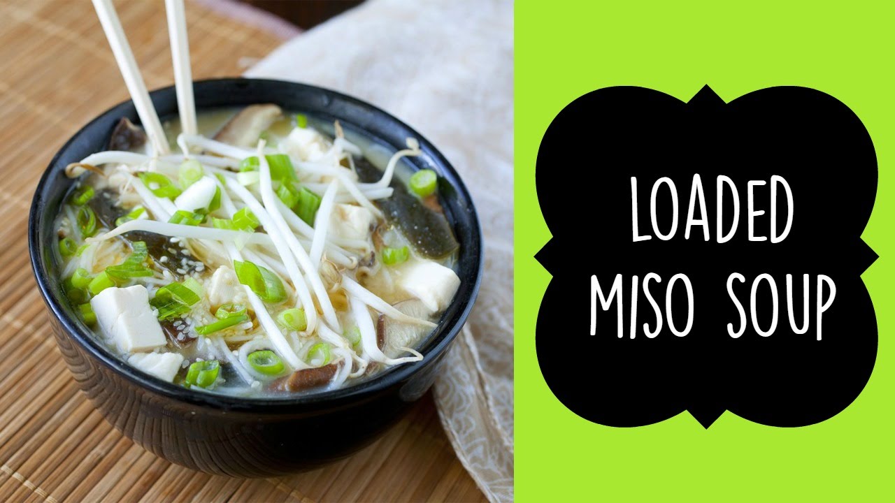 Loaded Miso Soup Recipe! - YouTube