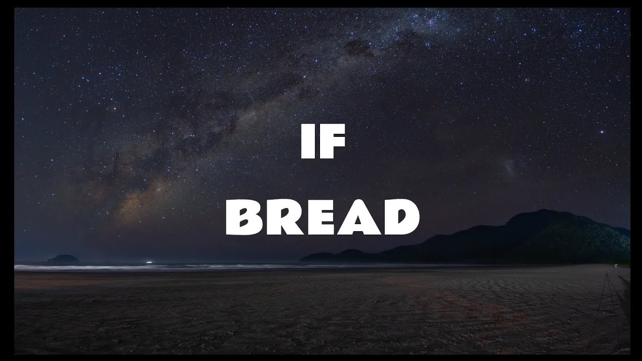 If // Bread #songrequest #lyrics #music #oldsong - YouTube