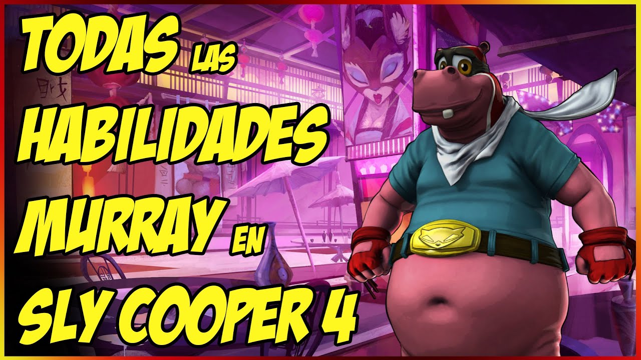 TODAS las HABILIDADES de Murray en SLY COOPER 4 Ladrones en el Tiempo ...