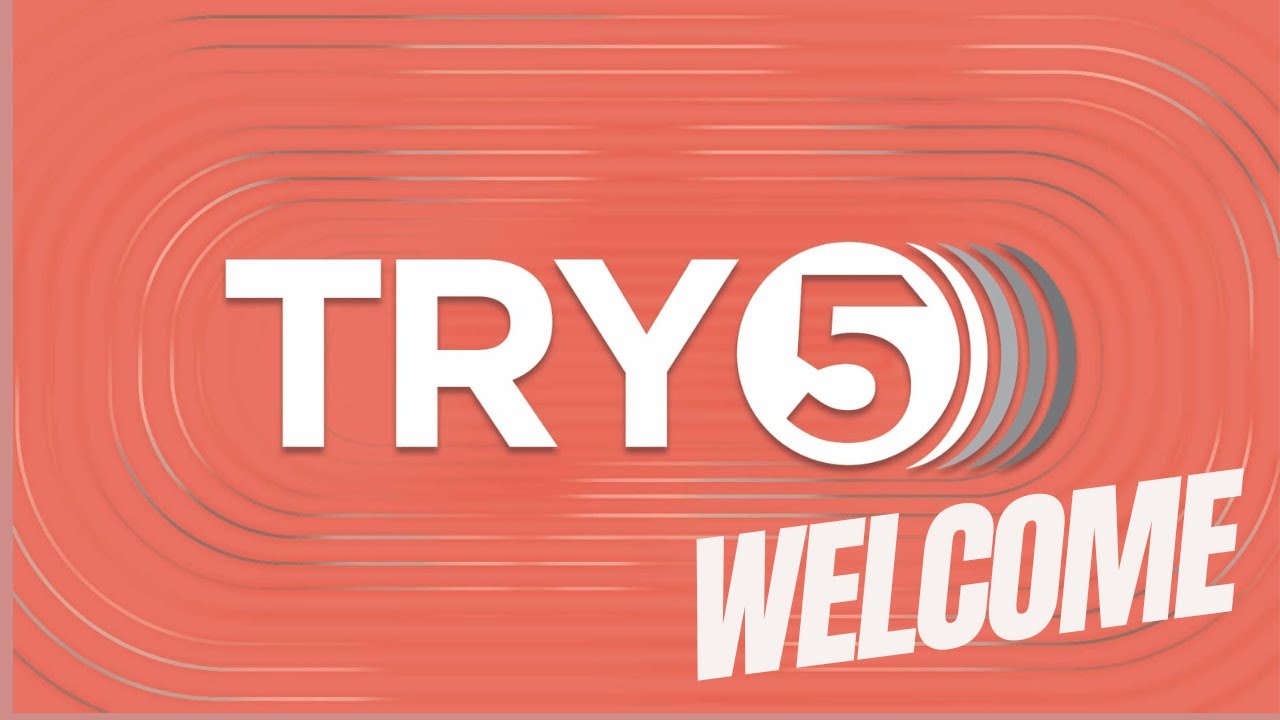 Try 5 Welcome - YouTube