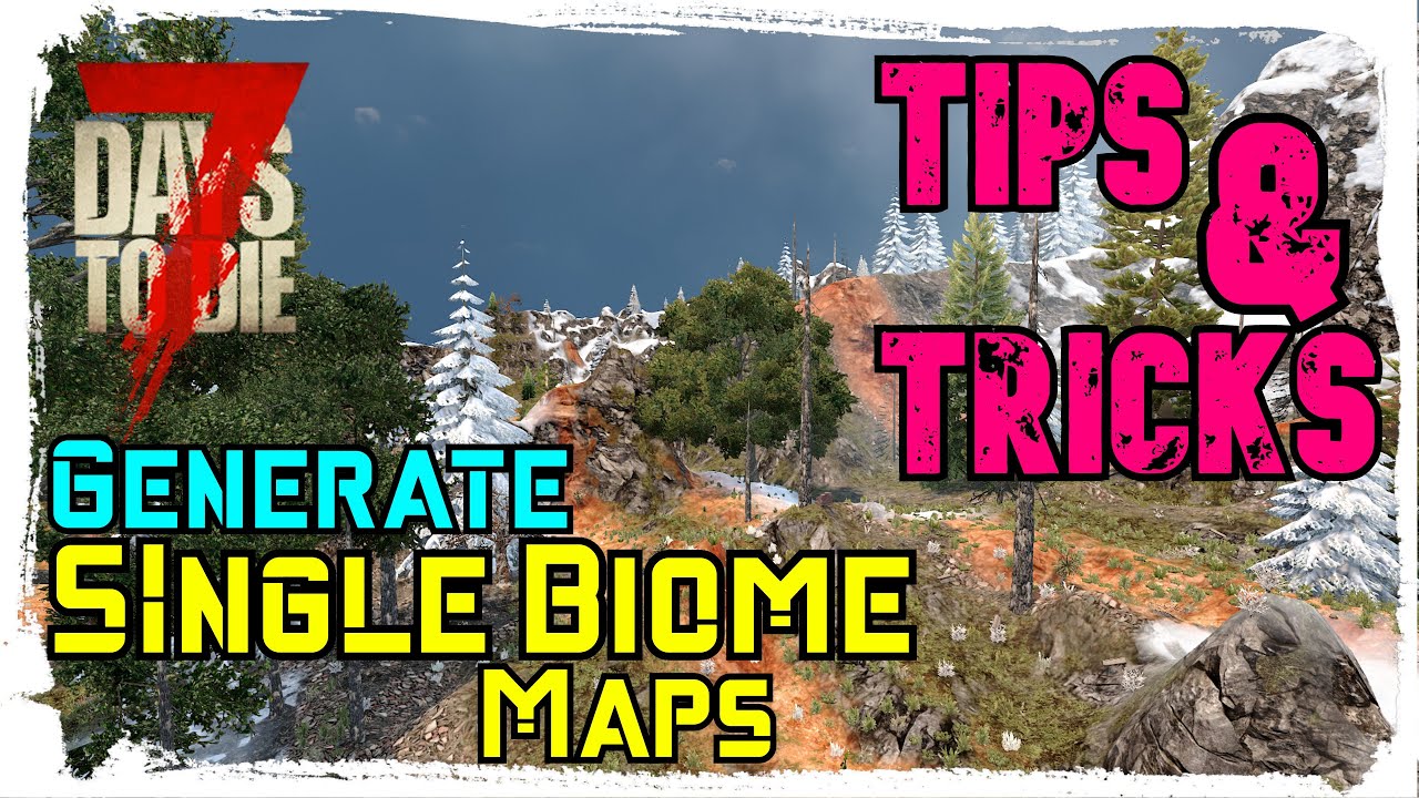 Single Biome Map in 7 Days To Die Alpha 20 - YouTube