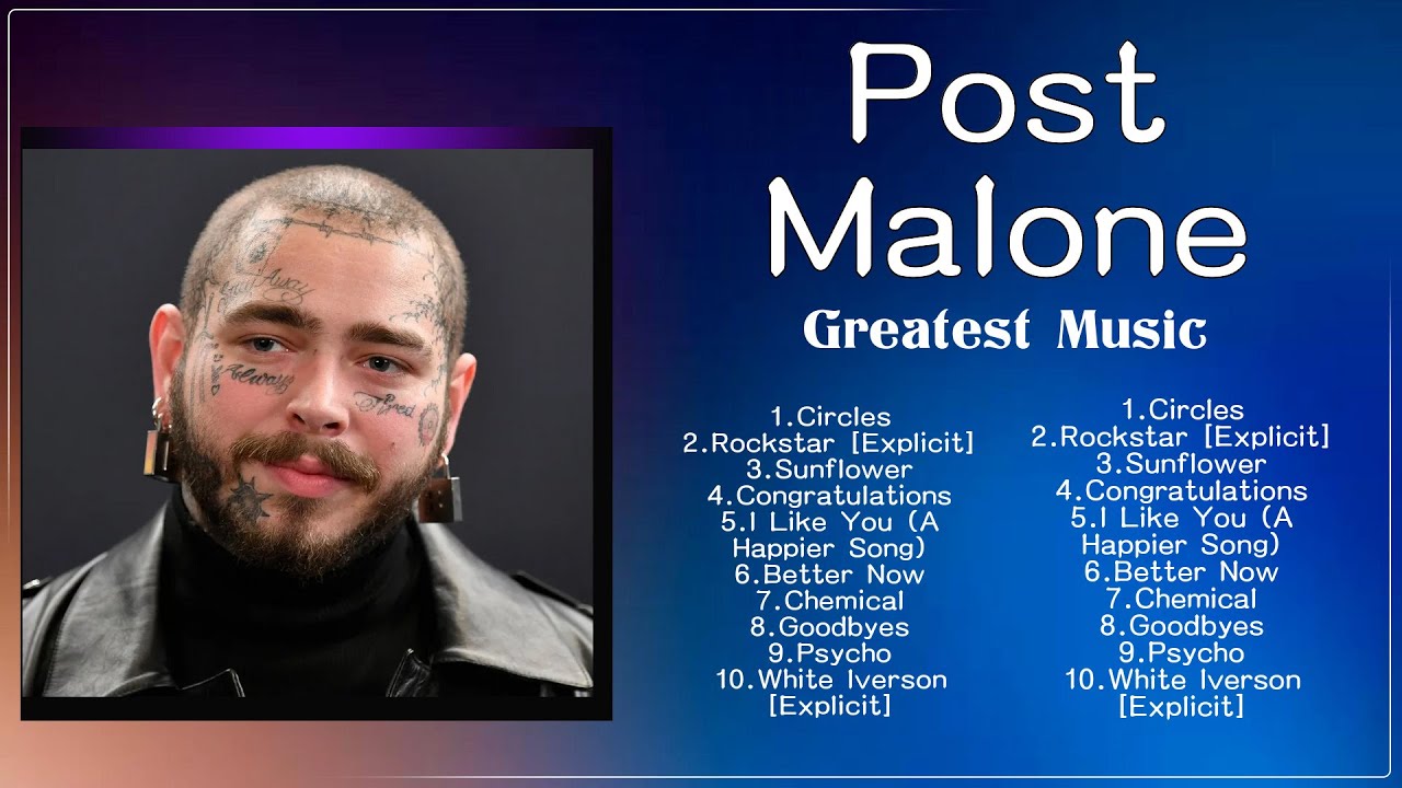 Post Malone Full Album 2024 ~ Top 10 Best Songs ~ Greatest Hits - YouTube