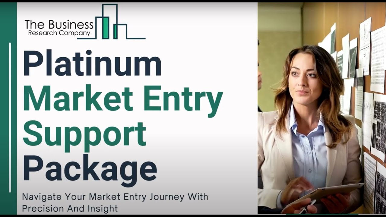 Platinum Market Entry Support Package - The Business Research Company ...