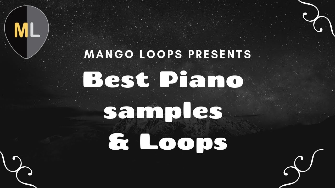 Best Piano Samples & Loops- Mango Loops - YouTube
