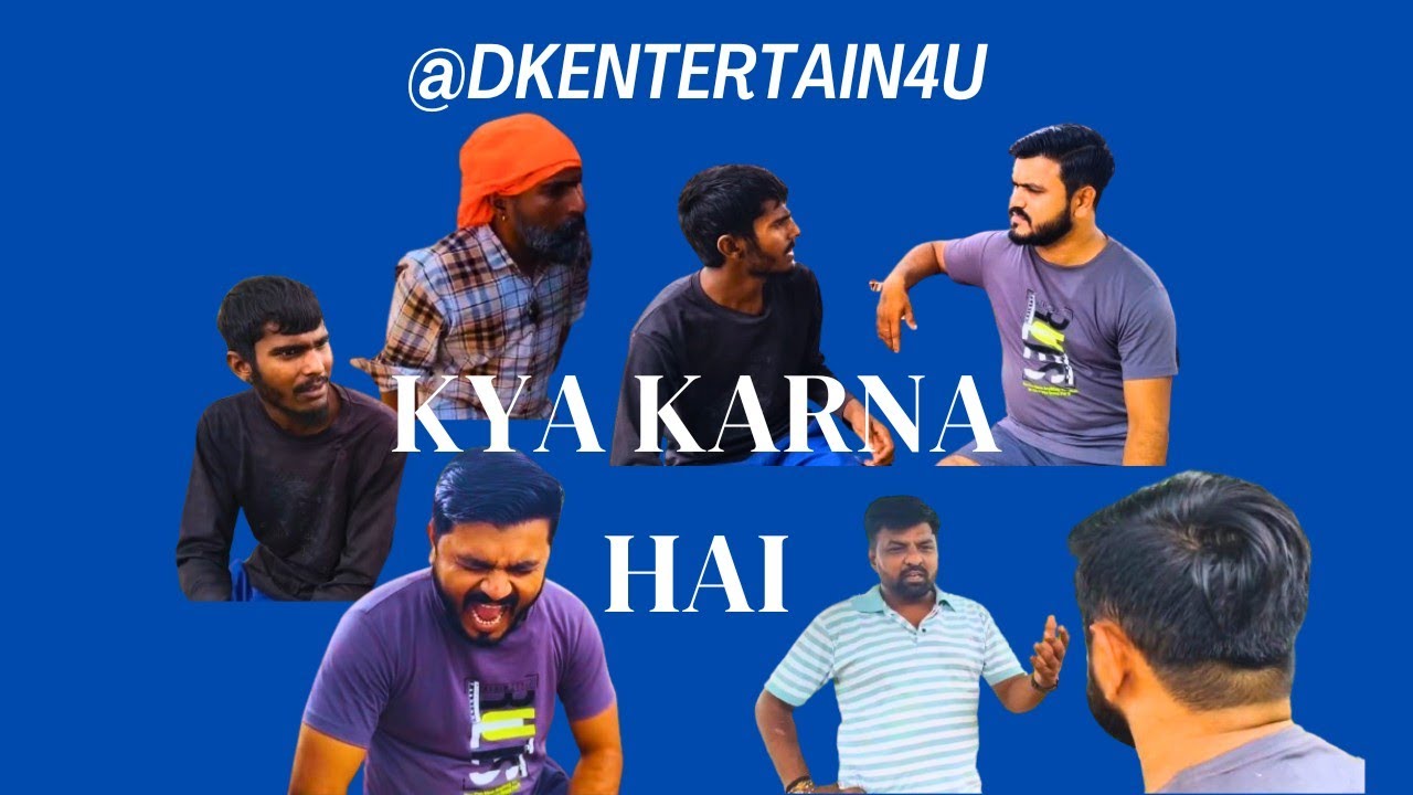 Kya Karna Hai YouTube kya-karna-hai-youtube