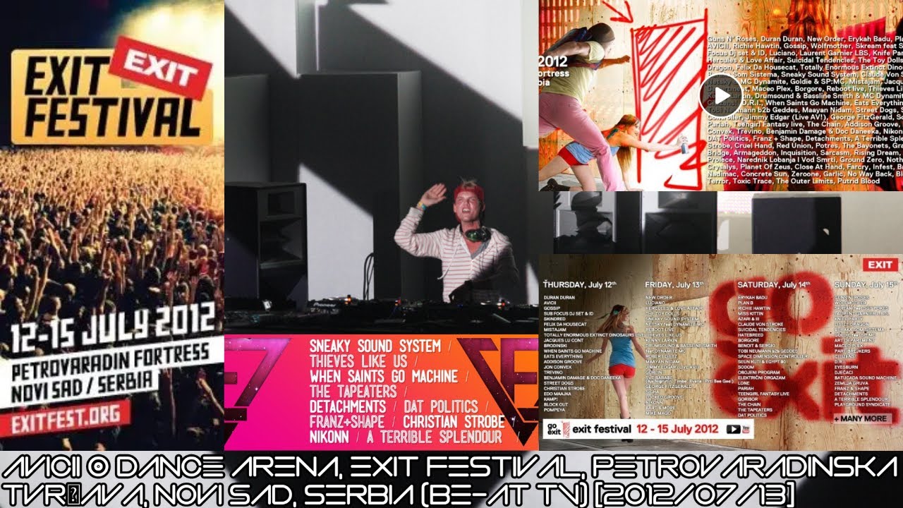 Avicii @ Europe Tour, Dance Arena, Exit Festival, Serbia (Be-At TV ...