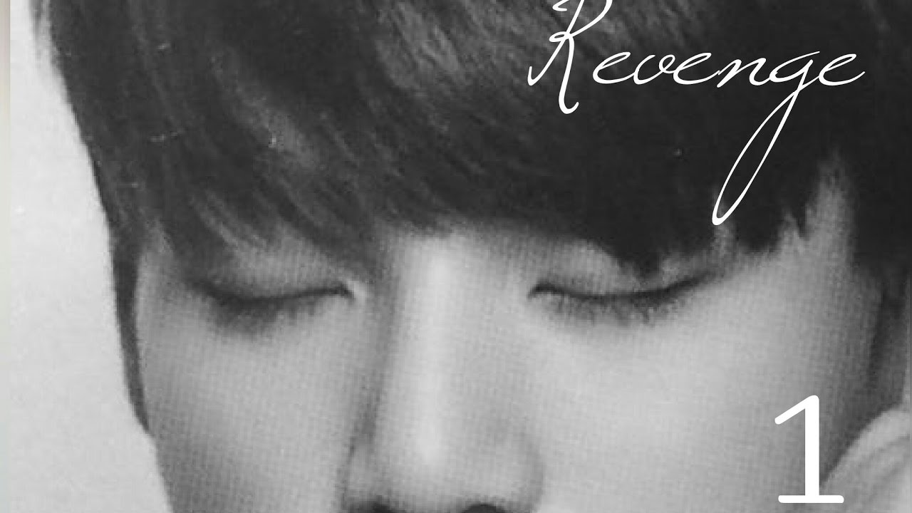 [FF/Jungkook] Revenge l Ep1 - YouTube