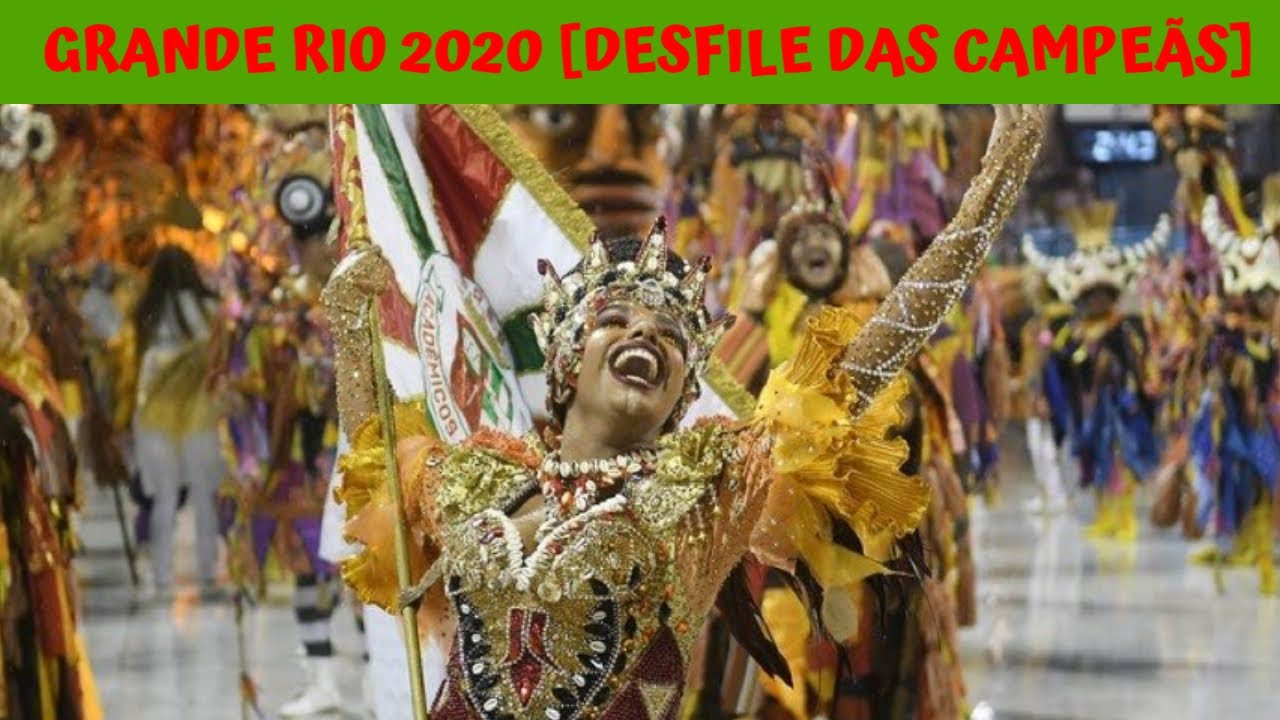 GRANDE RIO 2020 || VICE-CAMPEÃ [DESFILE DAS CAMPEÃS] - YouTube
