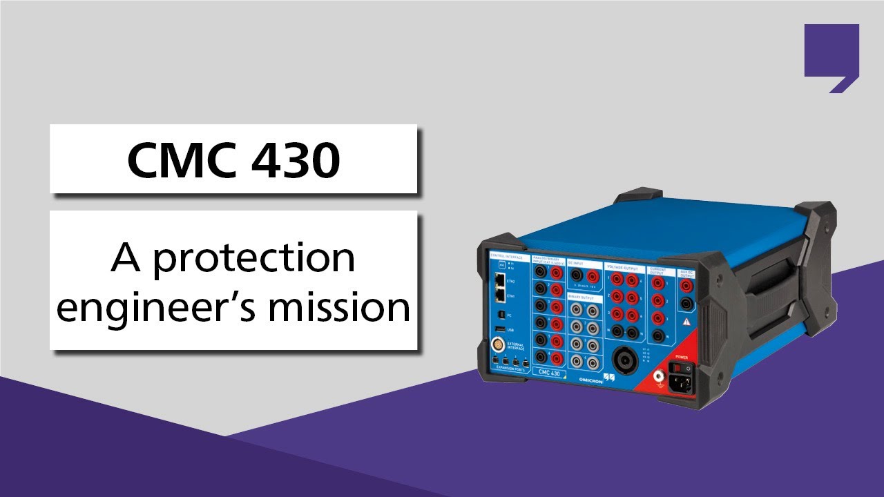 A protection engineer’s mission – accomplished with the new CMC 430 ...