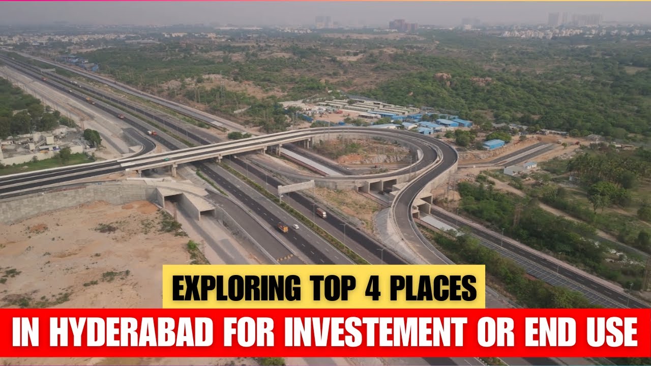 Exploring Top 4 Places to Invest in Hyderabad || Hyderabad Real Estate ...