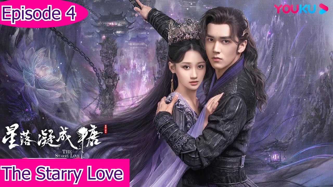 The Starry Love EP04 💗 Love at first sight💗Chinese Love Story 💗Korean ...