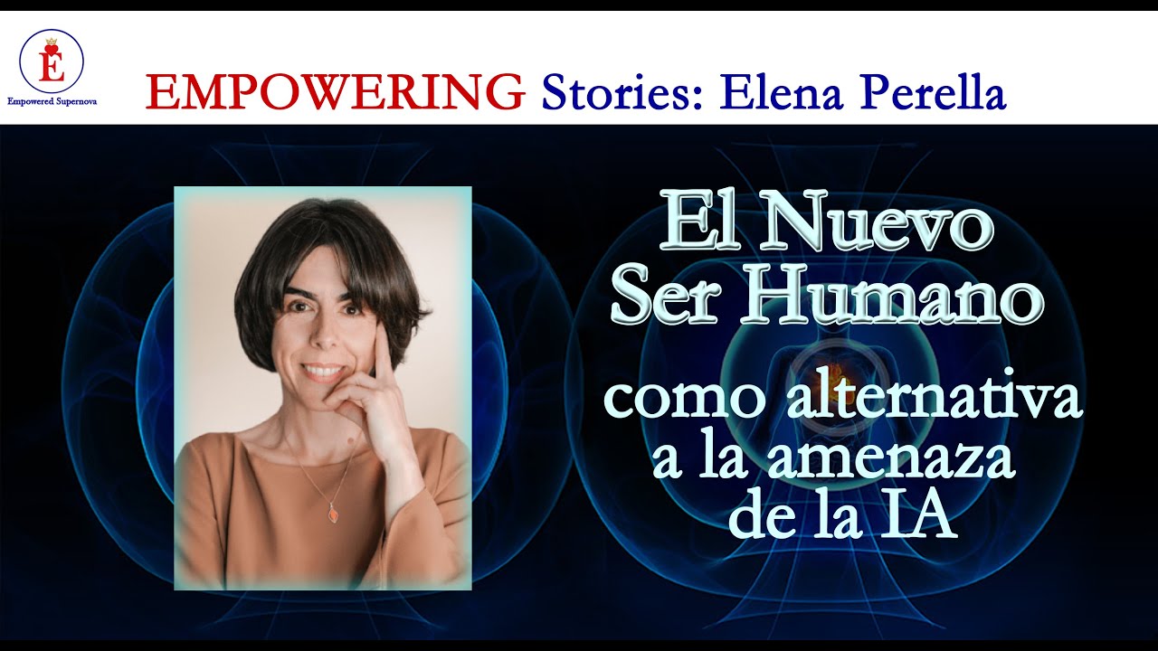 El Nuevo ser humano frente a la amenaza de la IA, Elena Perella ...
