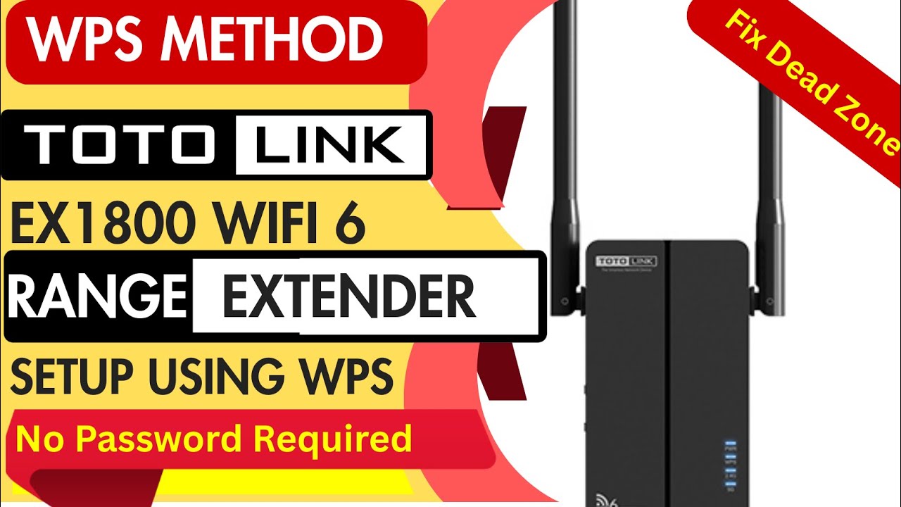 TOTO LINK EX1800 WIFI 6 Range Extender Setup using WPS button, No ...