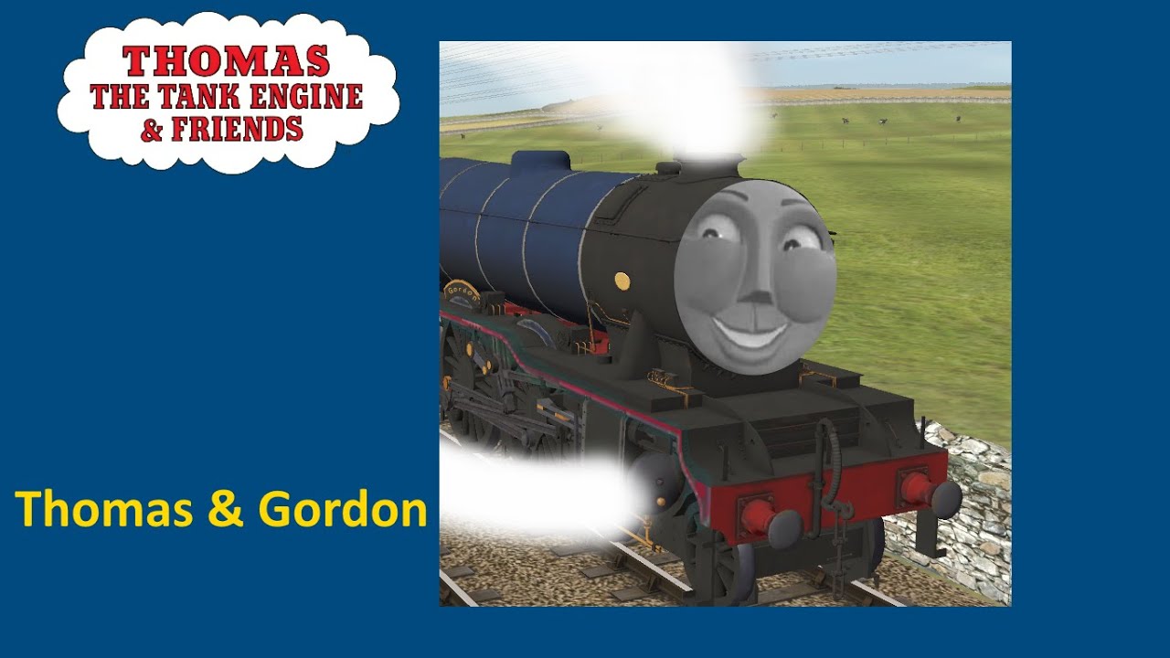Thomas The Tank Engine & Friends: Thomas & Gordon (Trainz Edit Speed ...