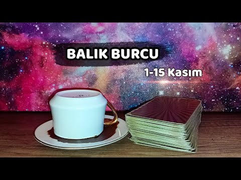 BALIK BURCU 1-15 KASIM KAHVE VE TAROT FALI ♓ BALIK BURCU KASIM 2025 YORUMU 🔮
