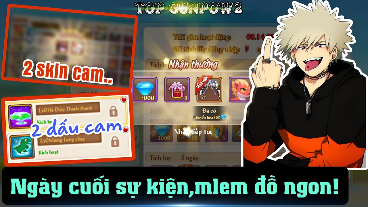 [Top Gunpow 2] Ngày cuối chuỗi sự kiện,mlem quá trùi đồ ngon:2 skin cam ...