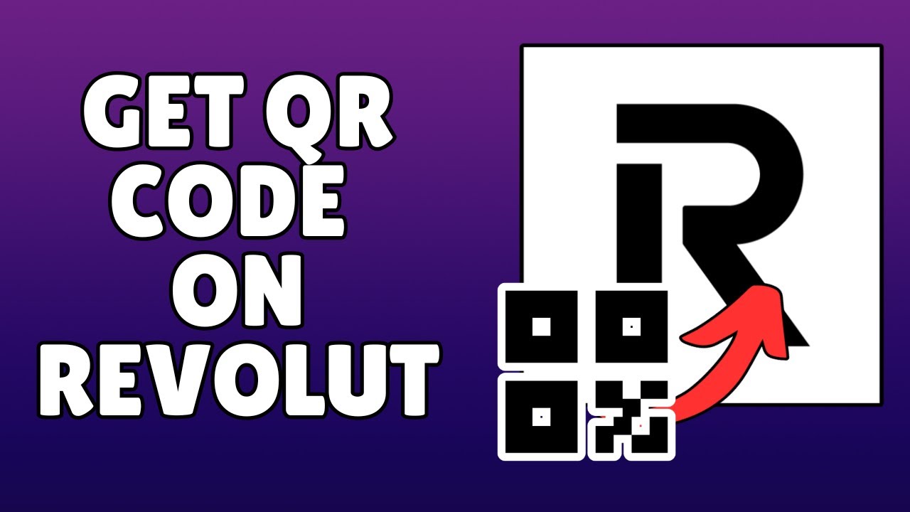 How to Generate a Revolut QR Code | Full Guide - YouTube