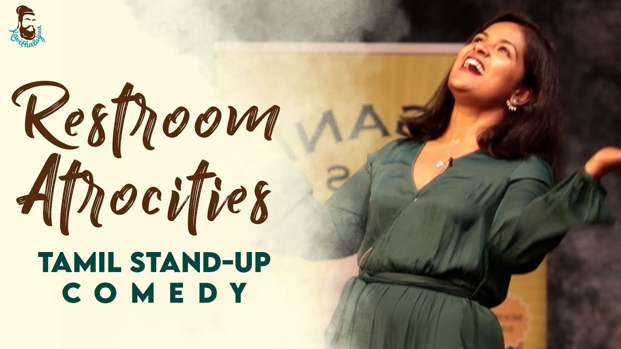 Restroom Atrocities | Tamil Stand-Up Comedy | Kavithalayaa | Bldg18 ...