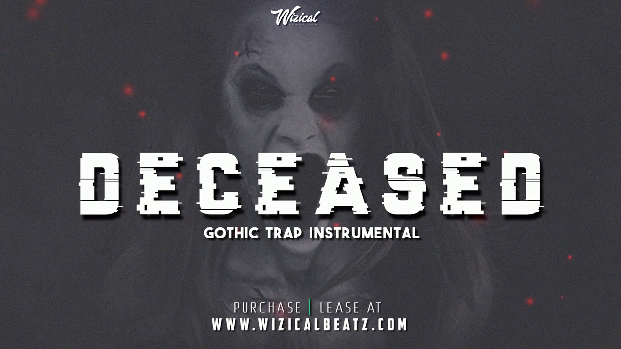 *FREE* Gothic Trap Beat - "Deseased" - (Prod. WizicalBeatz) - YouTube