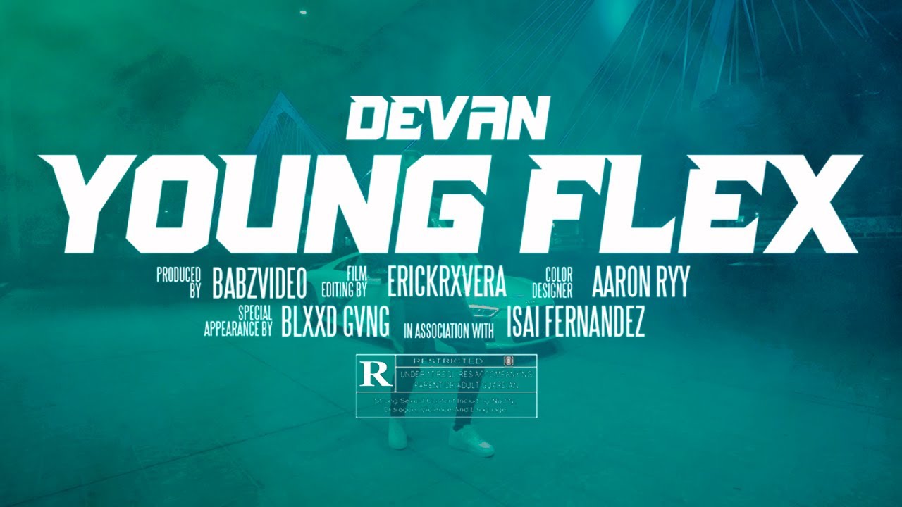Devan - YOUNG FLEX (Official Video) - YouTube