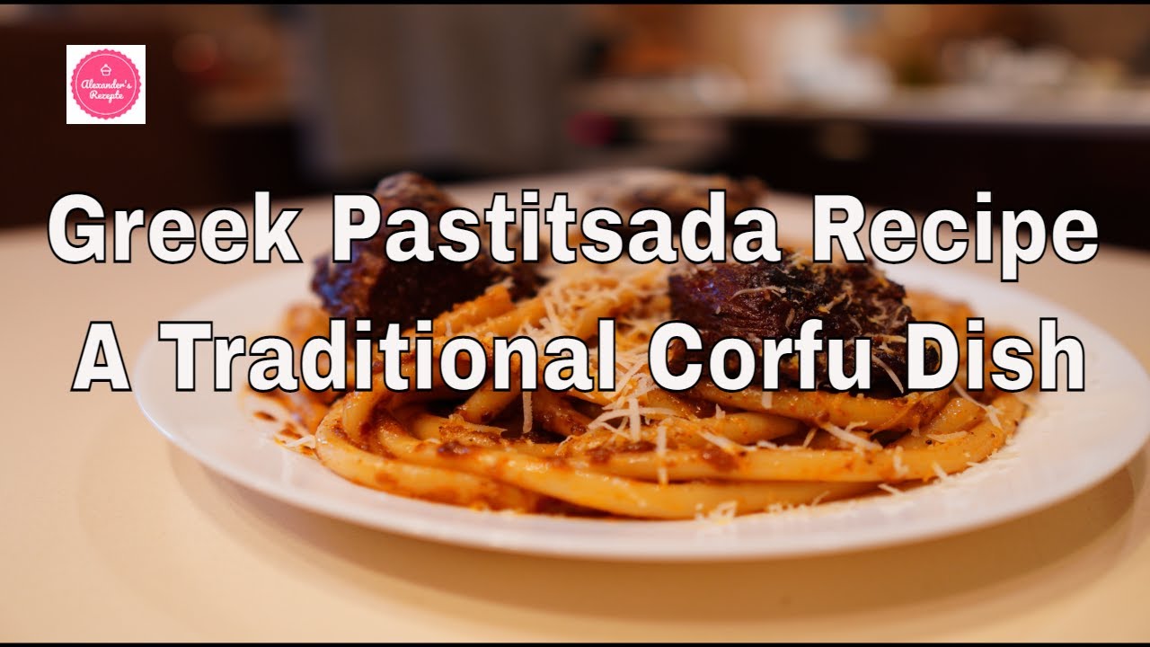 Greek Pastitsada Recipe –A Traditional Corfu Dish - YouTube